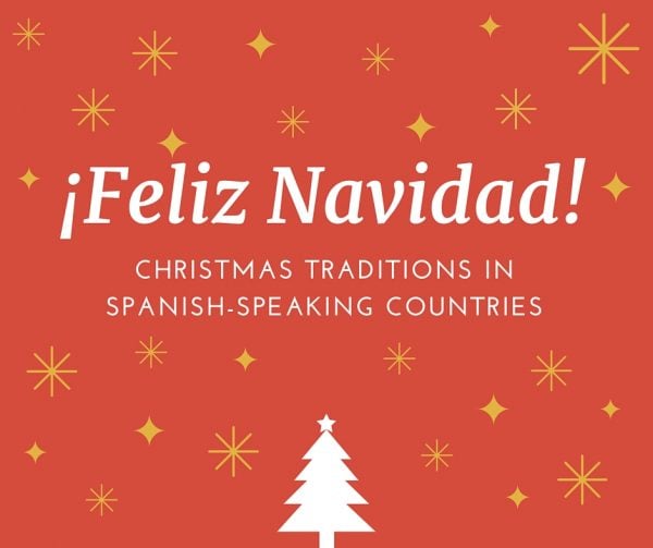 Christmas Traditions In Spanish Speaking Countries christmas-traditions-in-spanish-speaking-countries